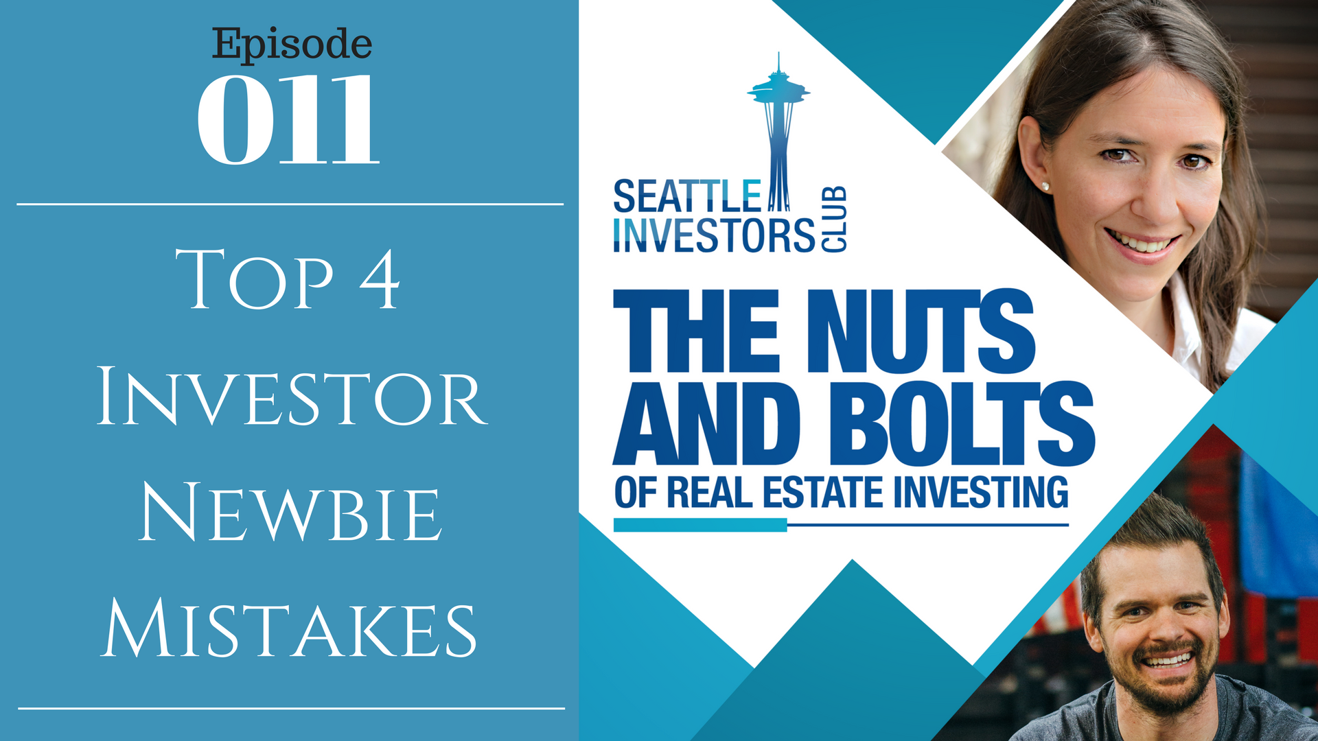 SIC 011 Top 4 Investor Newbie Mistakes Seattle Investors Club SIC 011 Top 4 Investor Newbie Mistakes Seattle Investors Club