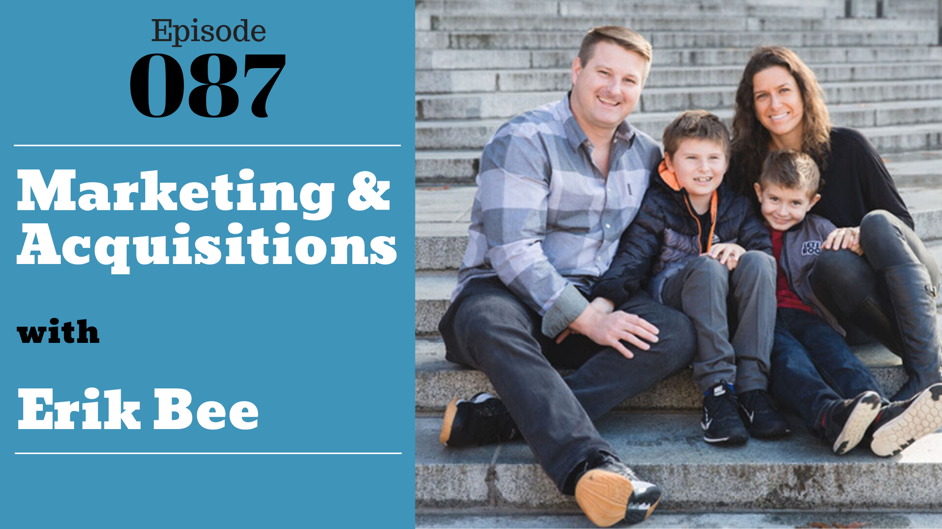 Marketing & Acquisitions with Erik Bee - Ep. 87 - Seattle Investors Club